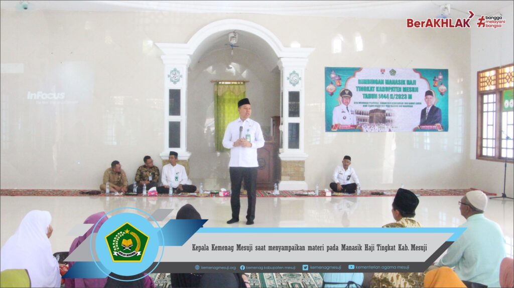 Kakankemenag Mesuji sampaikan materi tentang Kebijakan Pembinaan, Pelayanan Dan Pelindungan Haji ...
